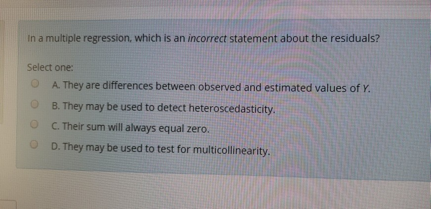Solved in a multiple regression, which is an incorrect | Chegg.com