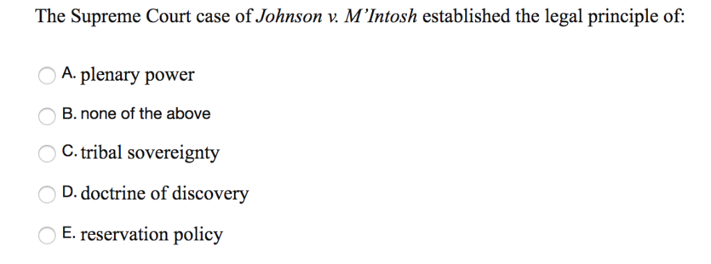 Solved The Supreme Court case of Johnson v. M'Intosh | Chegg.com