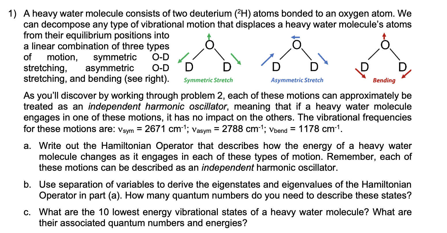 1) A heavy water molecule consists of two deuterium | Chegg.com
