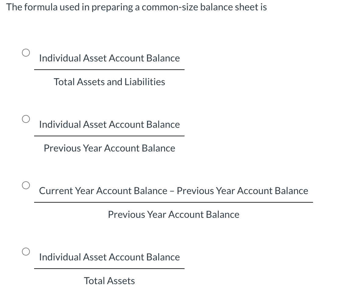 Solved The formula used in preparing a common-size balance | Chegg.com