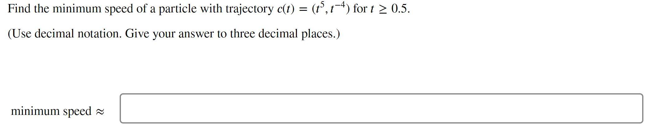 Solved Find the minimum speed of a particle with trajectory | Chegg.com