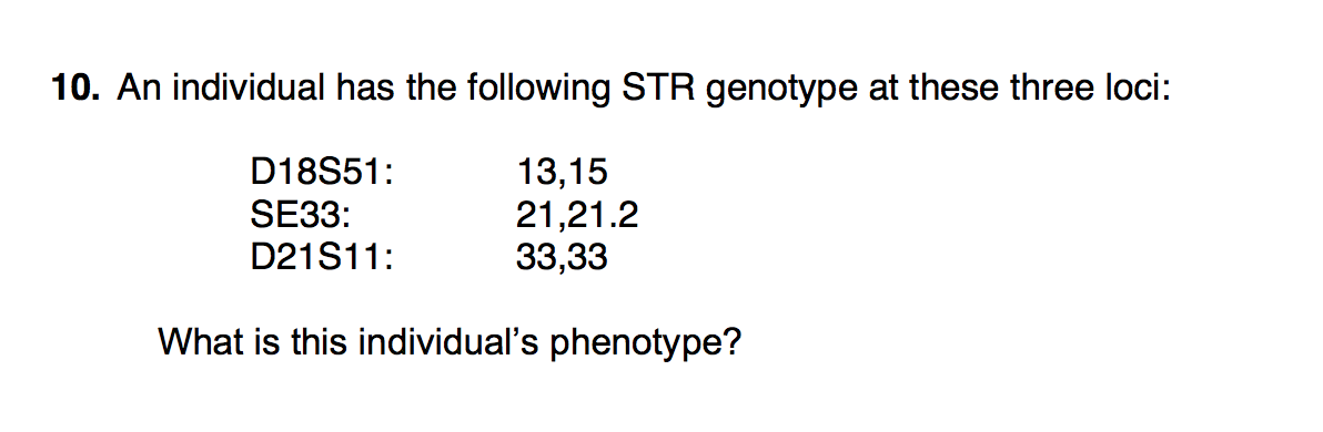 10. An individual has the following STR genotype at | Chegg.com