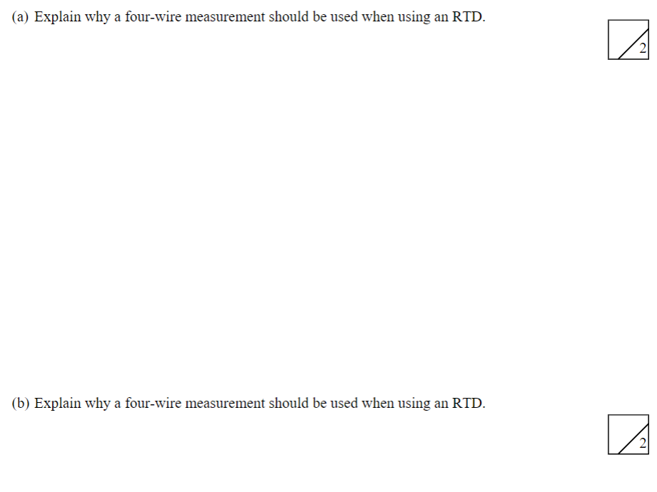 Solved A Explain Why A Four Wire Measurement Should Be