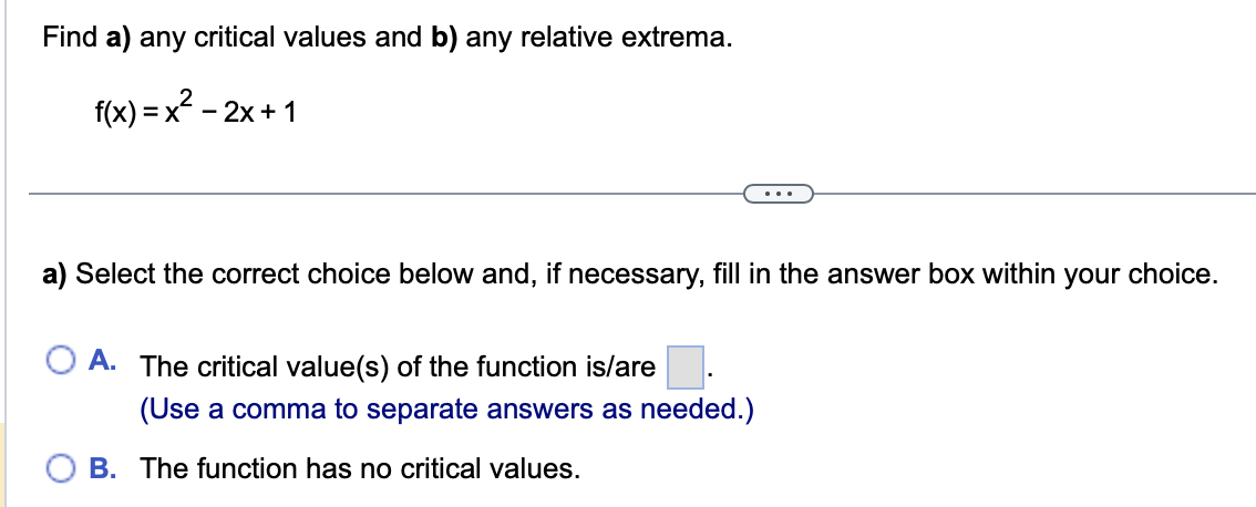 Solved Find a) any critical values and b) any relative | Chegg.com