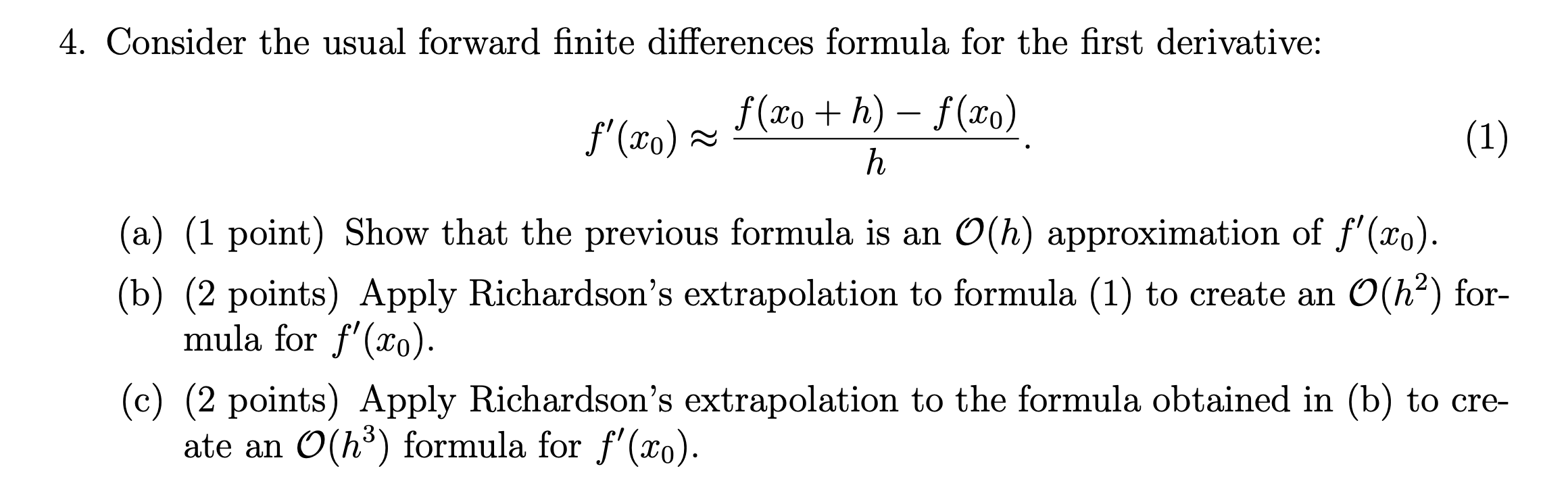 Solved 4. Consider the usual forward finite differences | Chegg.com