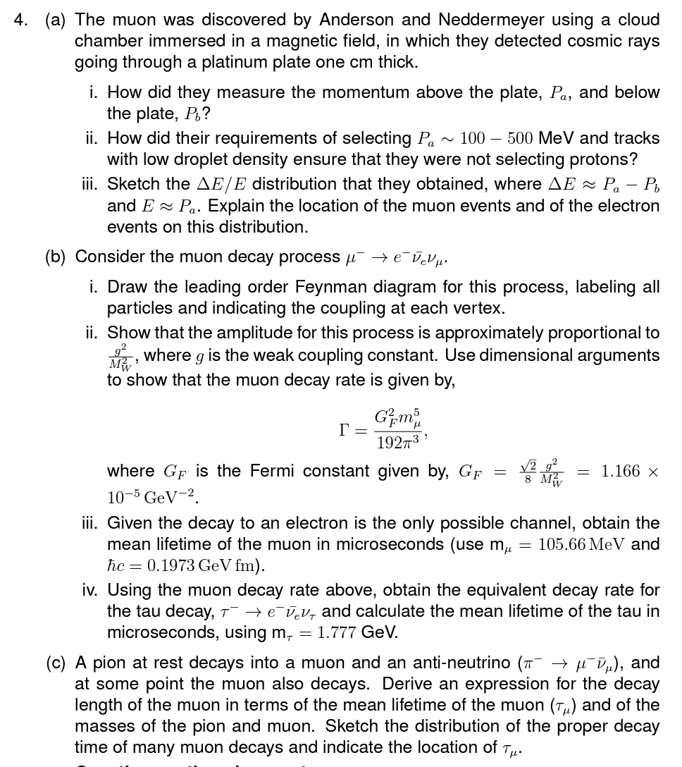 Solved 4. (a) The muon was discovered by Anderson and | Chegg.com