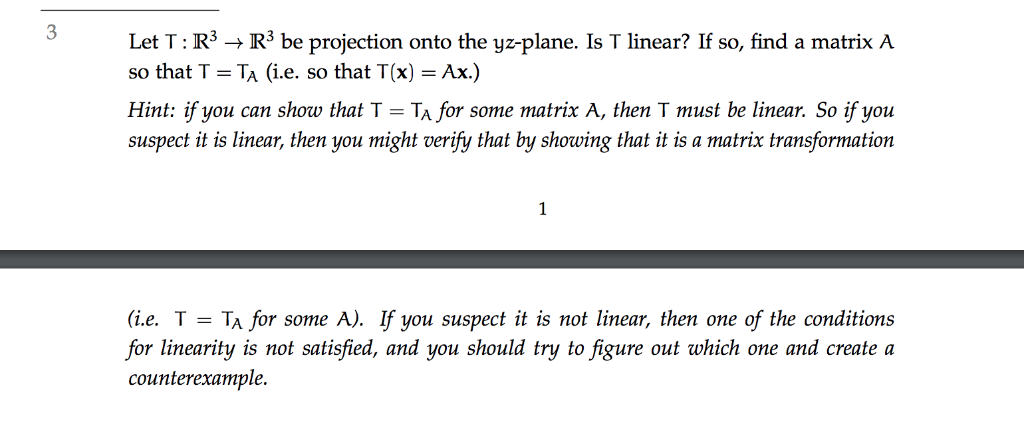 Solved 3 Let T:R3- R3 be projection onto the yz-plane. Is T | Chegg.com