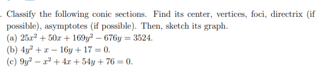 Solved . Classify the following conic sections. Find its | Chegg.com