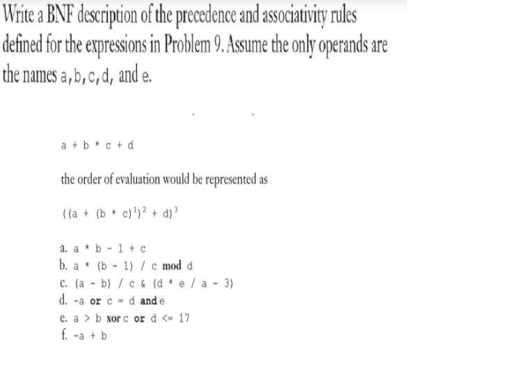 Solved Write a BNF description of the precedence and | Chegg.com