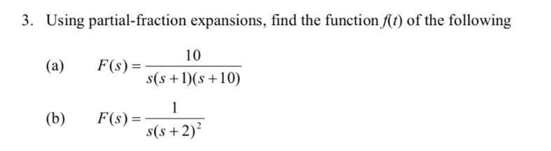 Solved Using partial-fraction expansions, find the function | Chegg.com