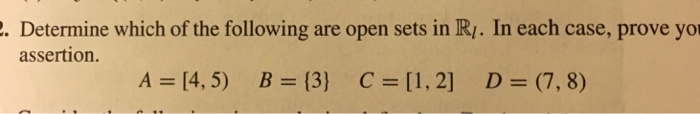 Solved Determine which of the following are open sets in Rl. | Chegg.com