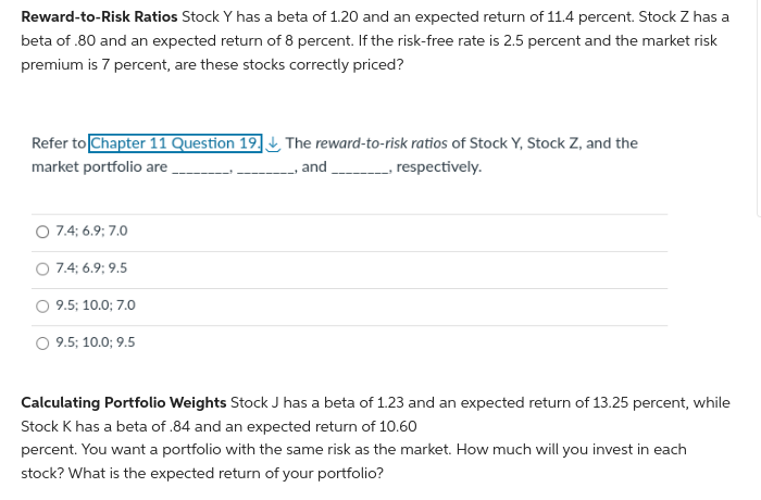 Solved Reward-to-Risk Ratios Stock Y has a beta of 1.20 and | Chegg.com
