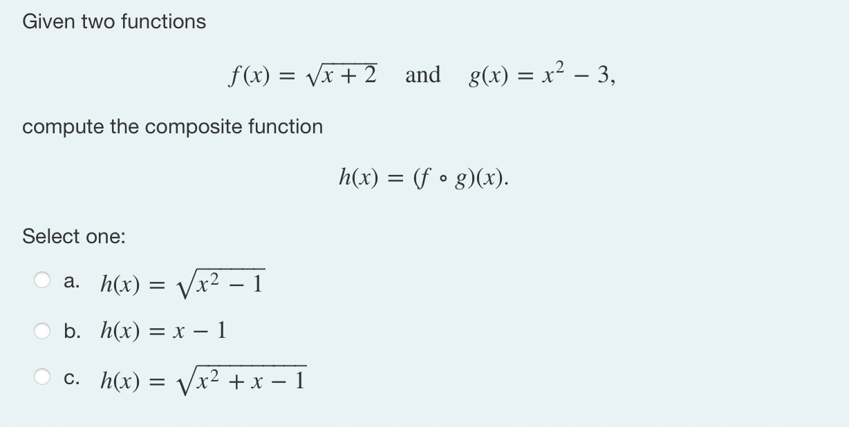 Solved Given two functions f(x)=x+2 and g(x)=x2−3, compute | Chegg.com