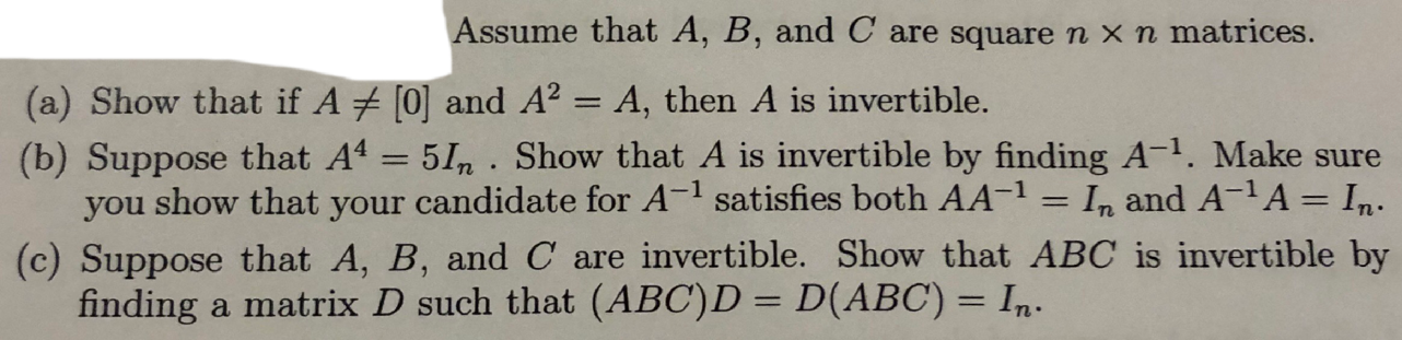 Solved Assume that A, B, and C are square nxn matrices. (a) | Chegg.com