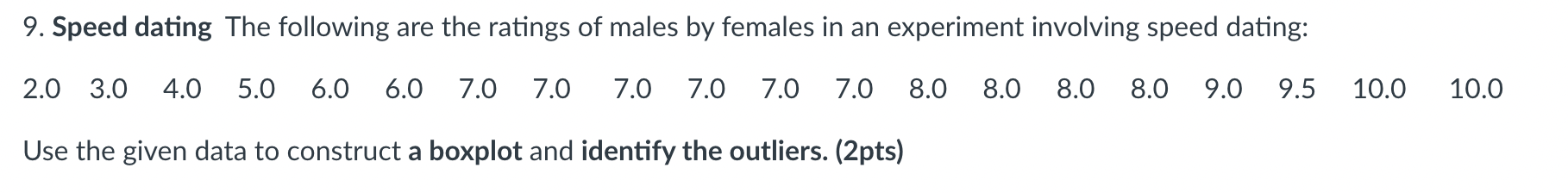 Solved Use the given data to construct a boxplot and | Chegg.com