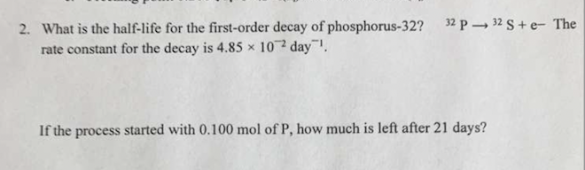 Solved 2. What is the half-life for the first-order decay of | Chegg.com