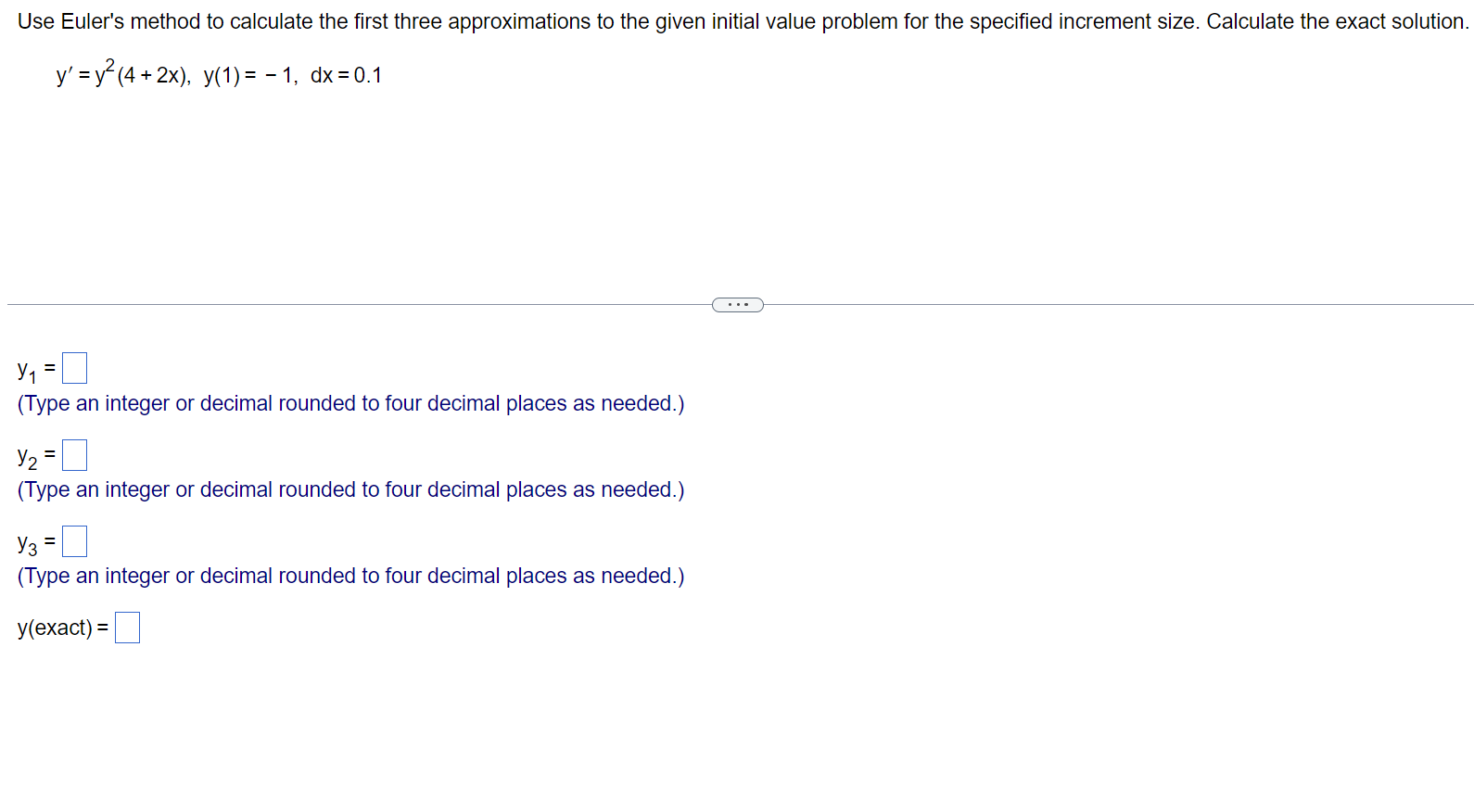 Solved Use Euler's method to calculate the first three | Chegg.com