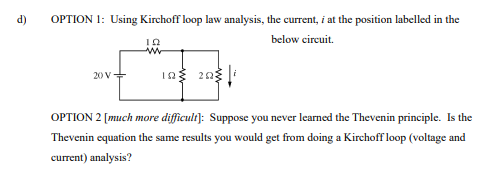 Solved d) OPTION 1: Using Kirchoff loop law analysis, the | Chegg.com