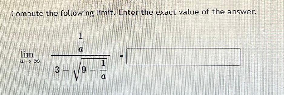 Solved Compute the following limit. Enter the exact value of | Chegg.com