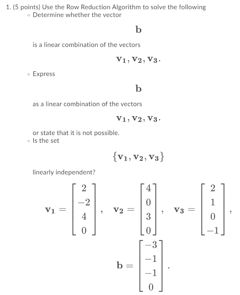 Solved 1. (5 points) Use the Row Reduction Algorithm to | Chegg.com