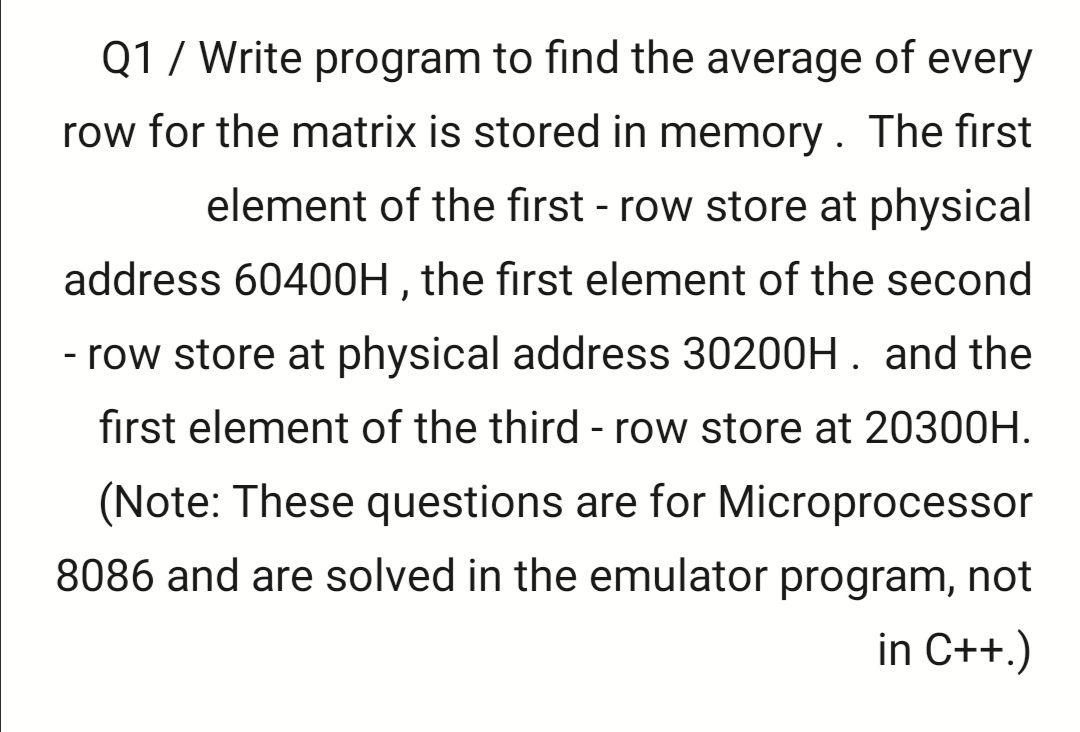 Solved Q1 / Write program to find the average of every row | Chegg.com