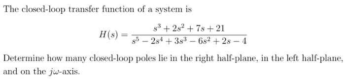 Solved The closed-loop transfer function of a system is | Chegg.com