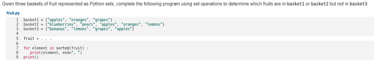 Solved Please Use Python Given Three Baskets Of Fruit 