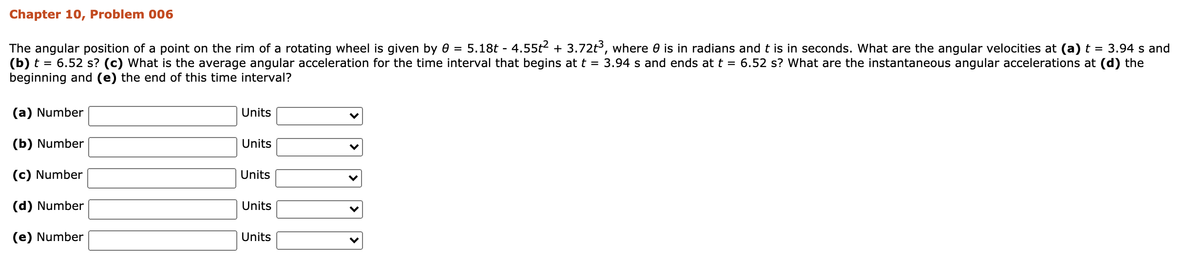 Solved Chapter 10, Problem 006 The angular position of a | Chegg.com