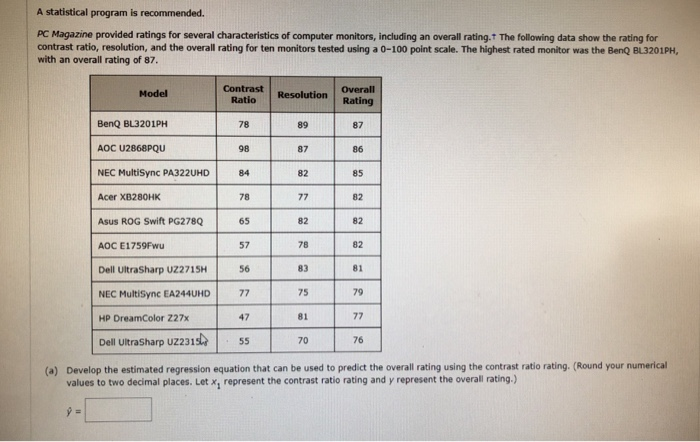 A statistical program is recommended. PC Magazine | Chegg.com