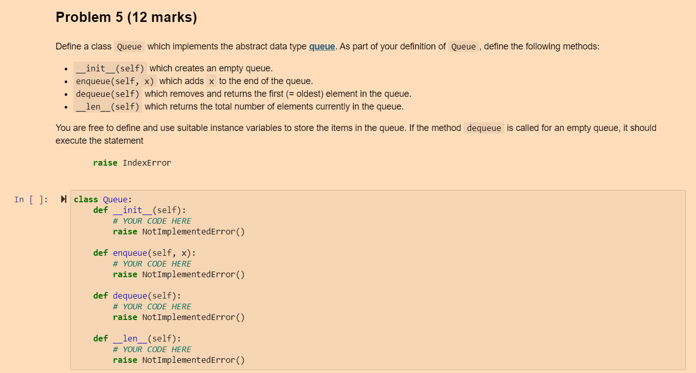 Solved Problem 5 (12 marks) Define a class Queue which | Chegg.com