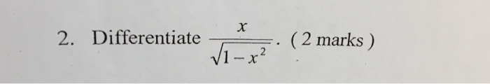 Solved 2. Differentiate (2 marks) | Chegg.com