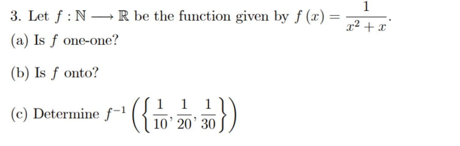 Solved 3. Let f:N R be the function given by f(x)=x2+x1. (a) | Chegg.com