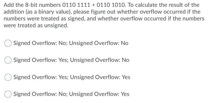 Solved Add the 8-bit numbers 0110 1111 + 0110 1010. To | Chegg.com