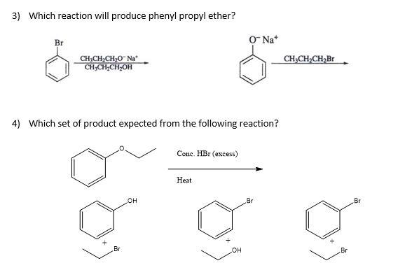 Solved 3) Which reaction will produce phenyl propyl ether? | Chegg.com