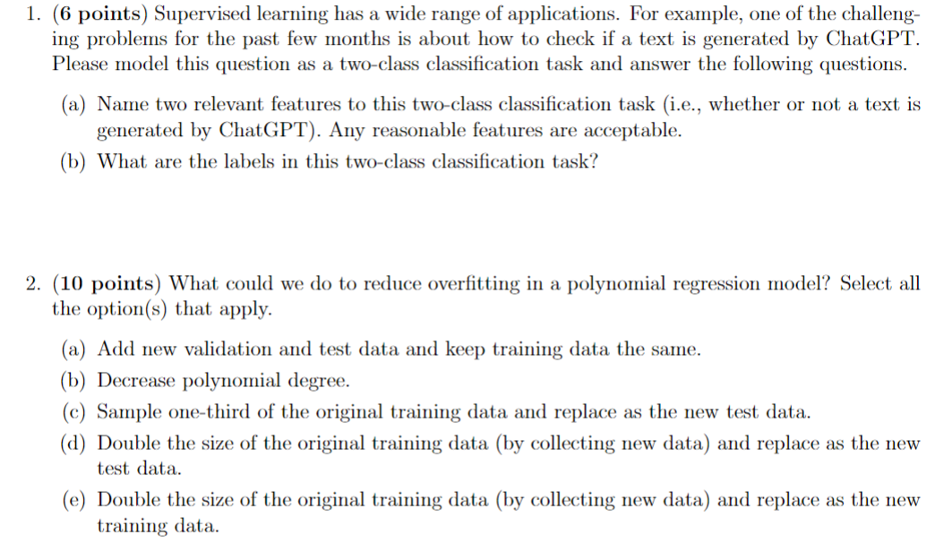 Solved 1. (6 points) Supervised learning has a wide range of | Chegg.com