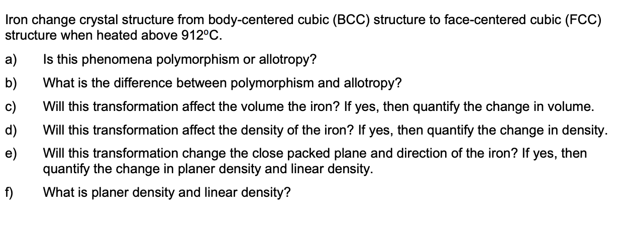 Solved Iron change crystal structure from body-centered | Chegg.com