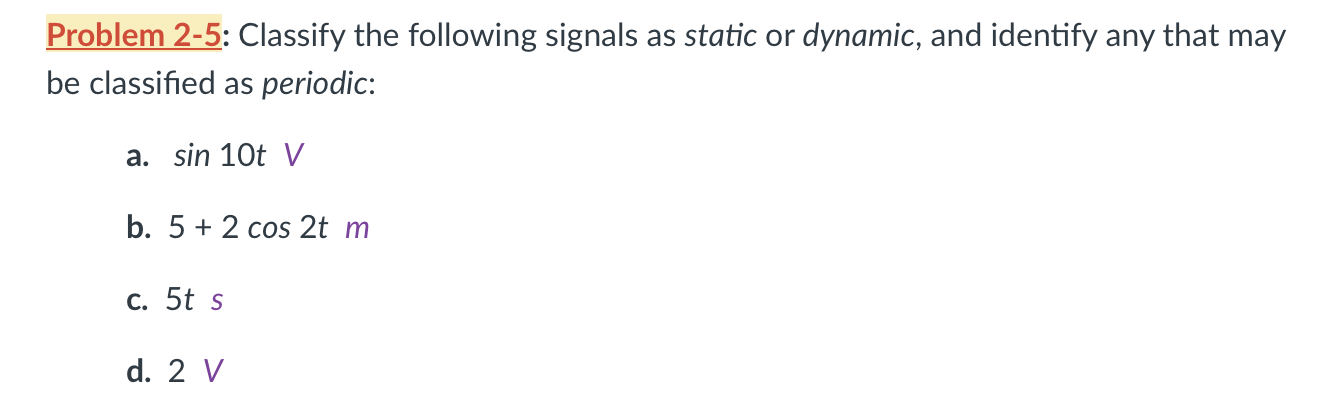 Solved Problem 2-5: Classify the following signals as static | Chegg.com