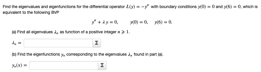Solved Find the eigenvalues and eigenfunctions for the | Chegg.com