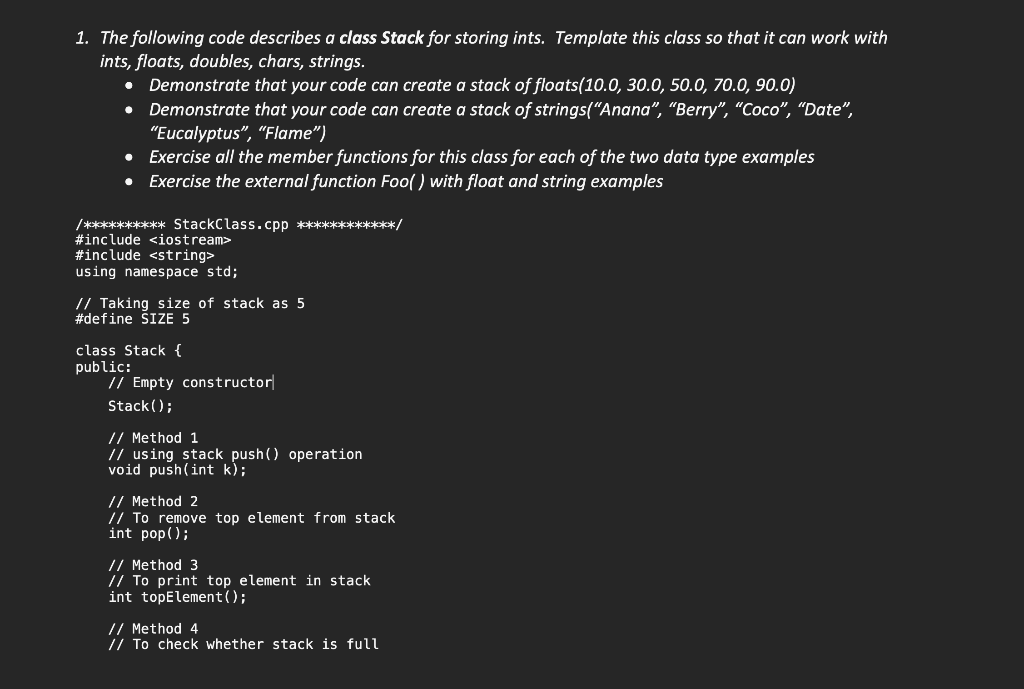 Solved 1. The following code describes a class Stack for | Chegg.com