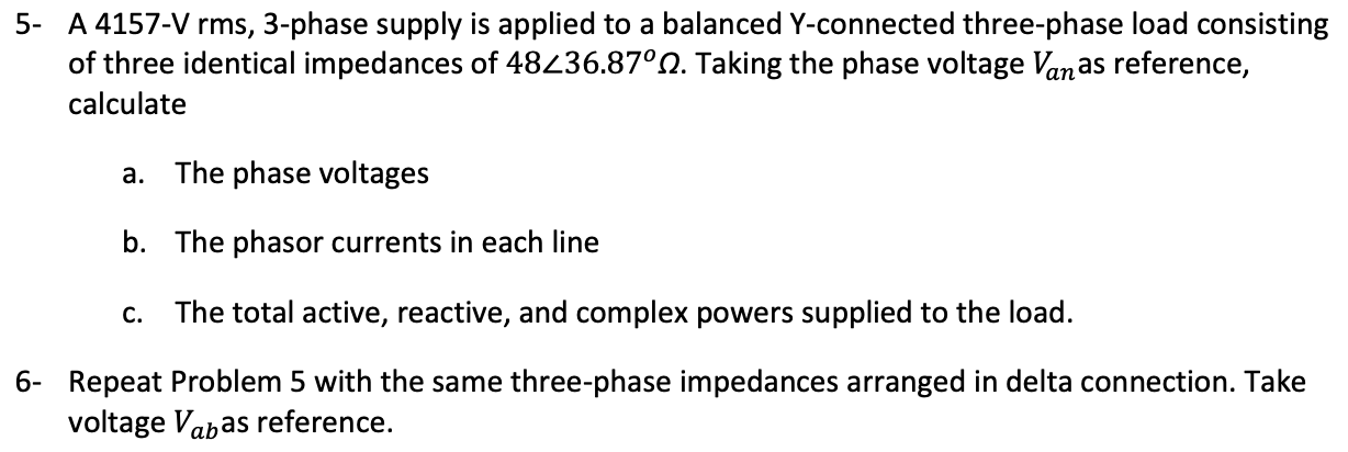 Solved 5- A4157-V rms, 3-phase supply is applied to a | Chegg.com