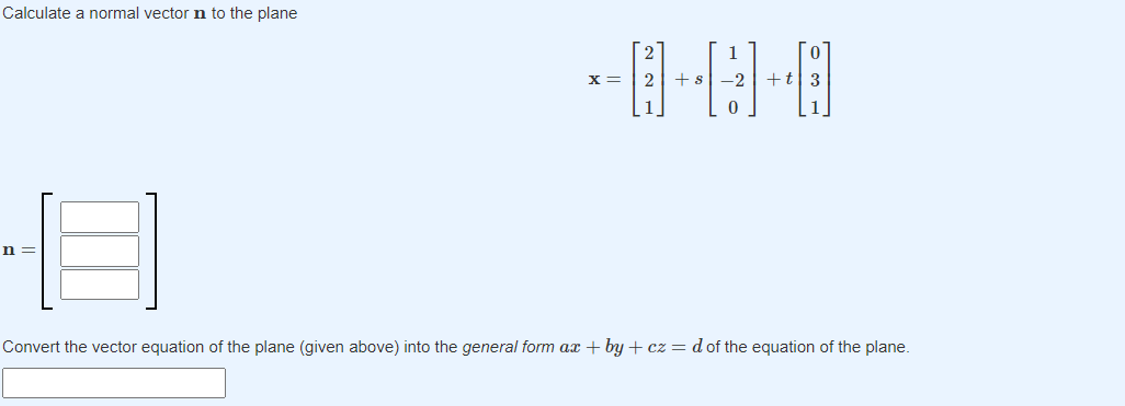 Solved Calculate a normal vector n to the plane | Chegg.com