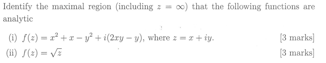 Solved Identify the maximal region (including z = on) that | Chegg.com