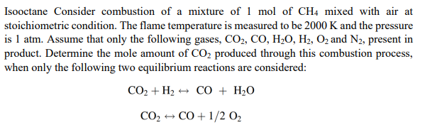 Solved Isooctane Consider combustion of a mixture of 1 mol | Chegg.com