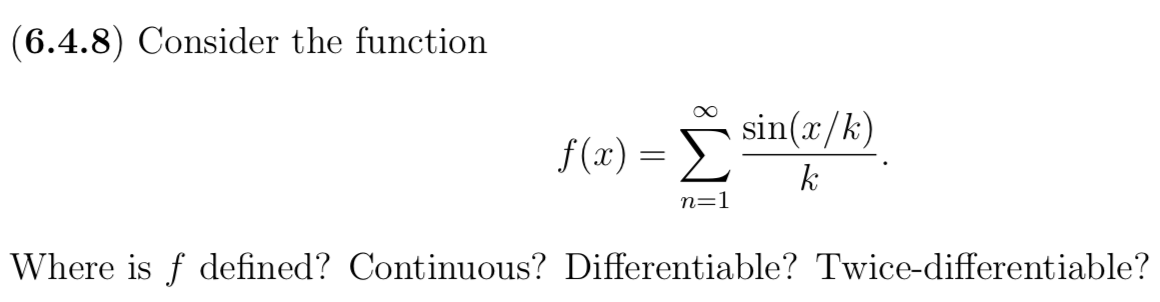 Solved (6.4.8) Consider the function f(x) = s sin(x/k) f (x) | Chegg.com