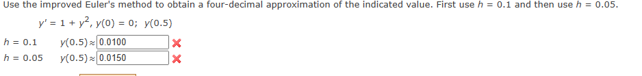 Solved Use the improved Euler's method to obtain a | Chegg.com