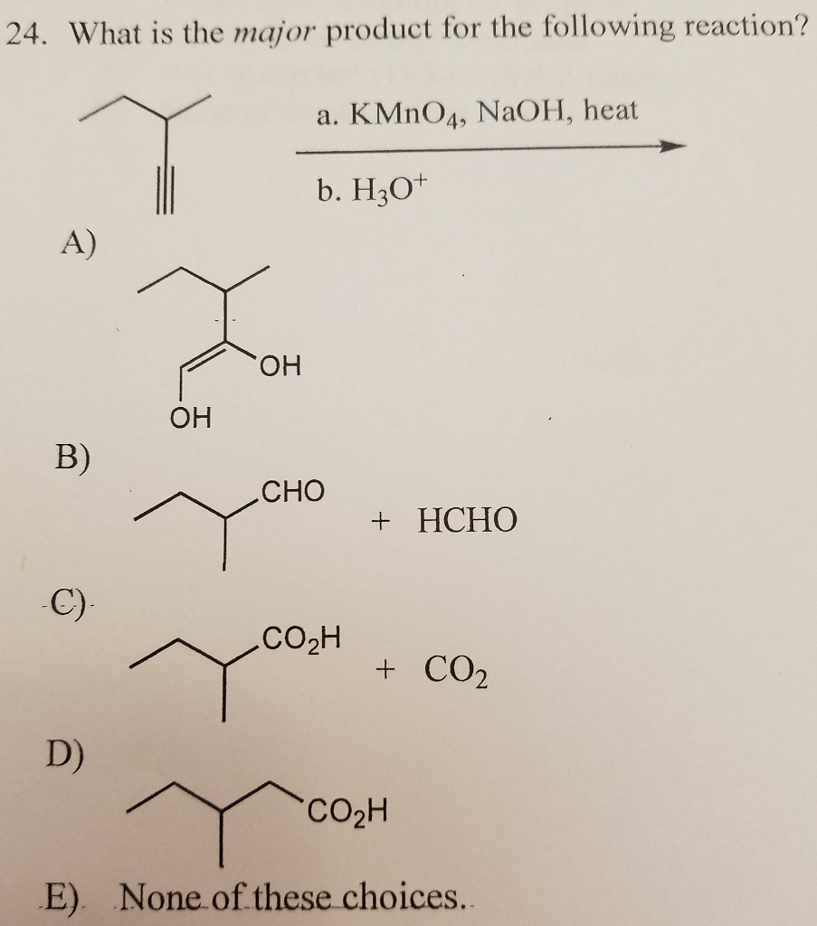 Solved 24. What is the major product for the following | Chegg.com