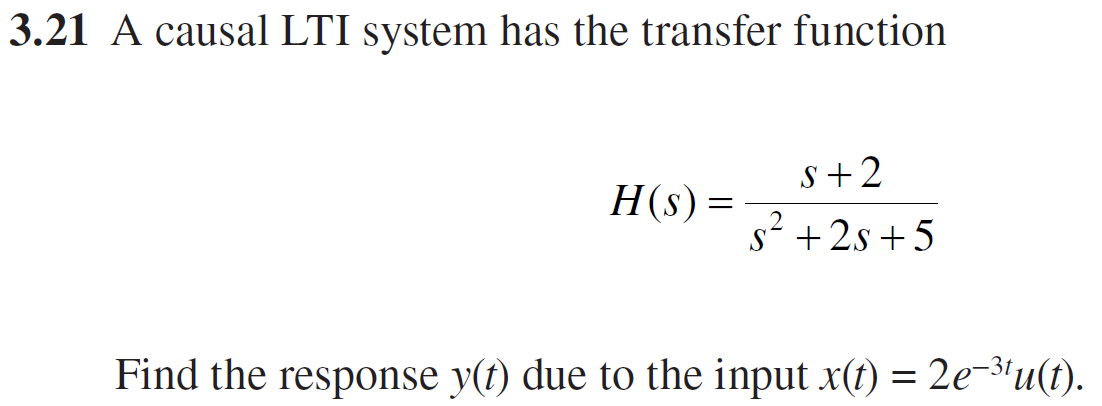 Solved 3.21 A causal LTI system has the transfer function S | Chegg.com