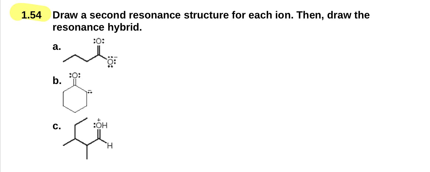 Solved 1.54 Draw a second resonance structure for each ion. | Chegg.com