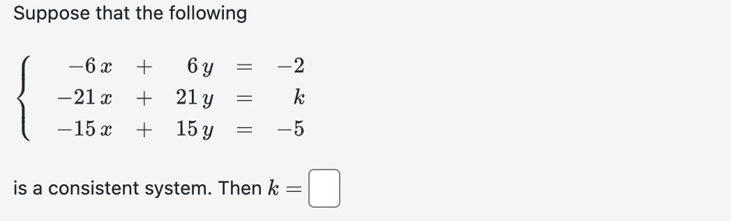 Solved Suppose that the following is a consistent system. | Chegg.com