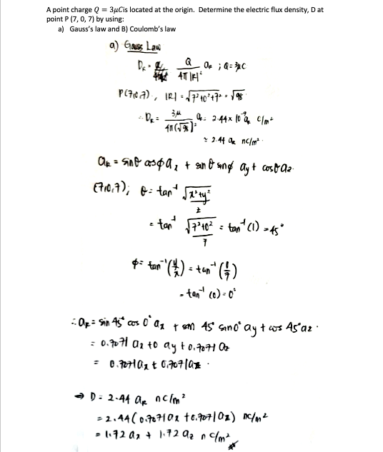 Solved Question : A point charge Q = -2C is located at the | Chegg.com